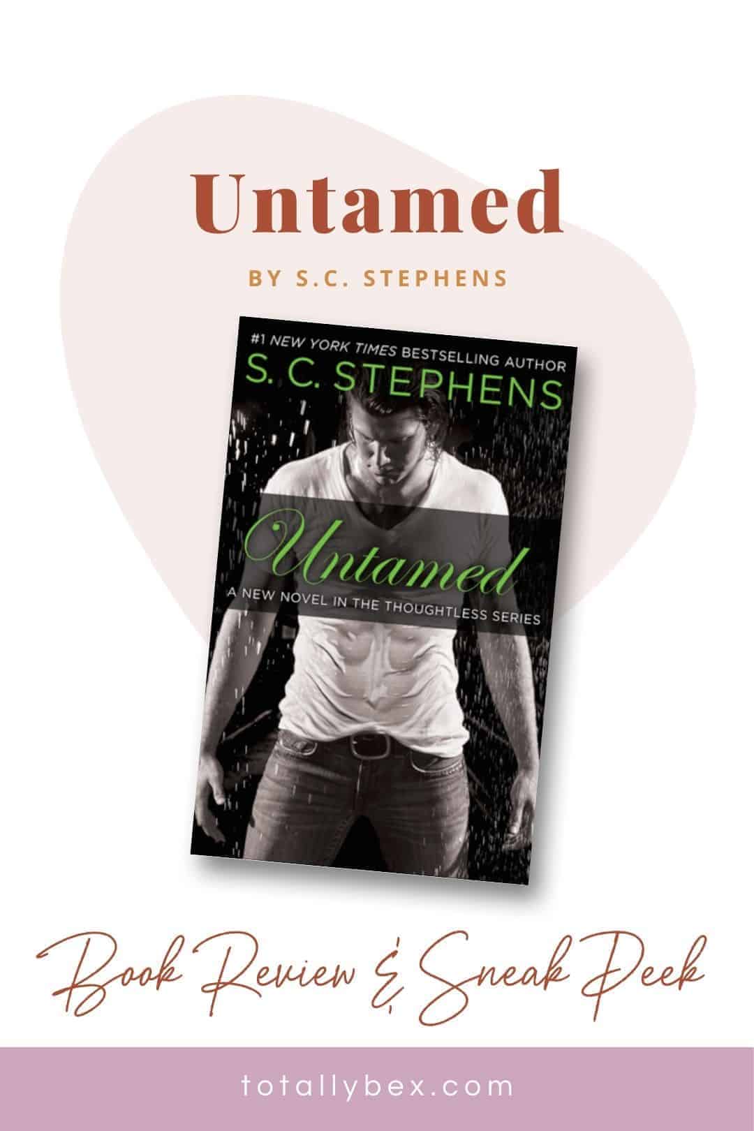 Untamed by S.C. Stephens - Thoughtless Book 4 | Totally Bex