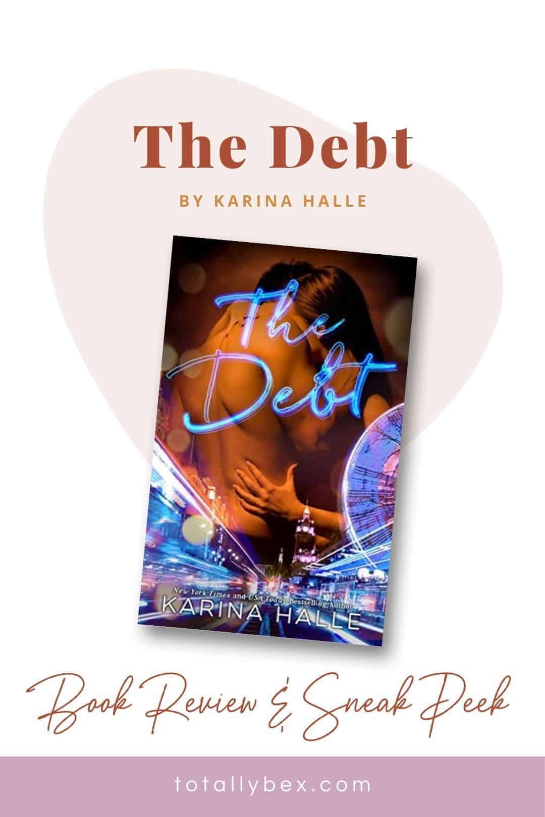 The Debt by Karina Halle - An Angsty Military Romance | Totally Bex