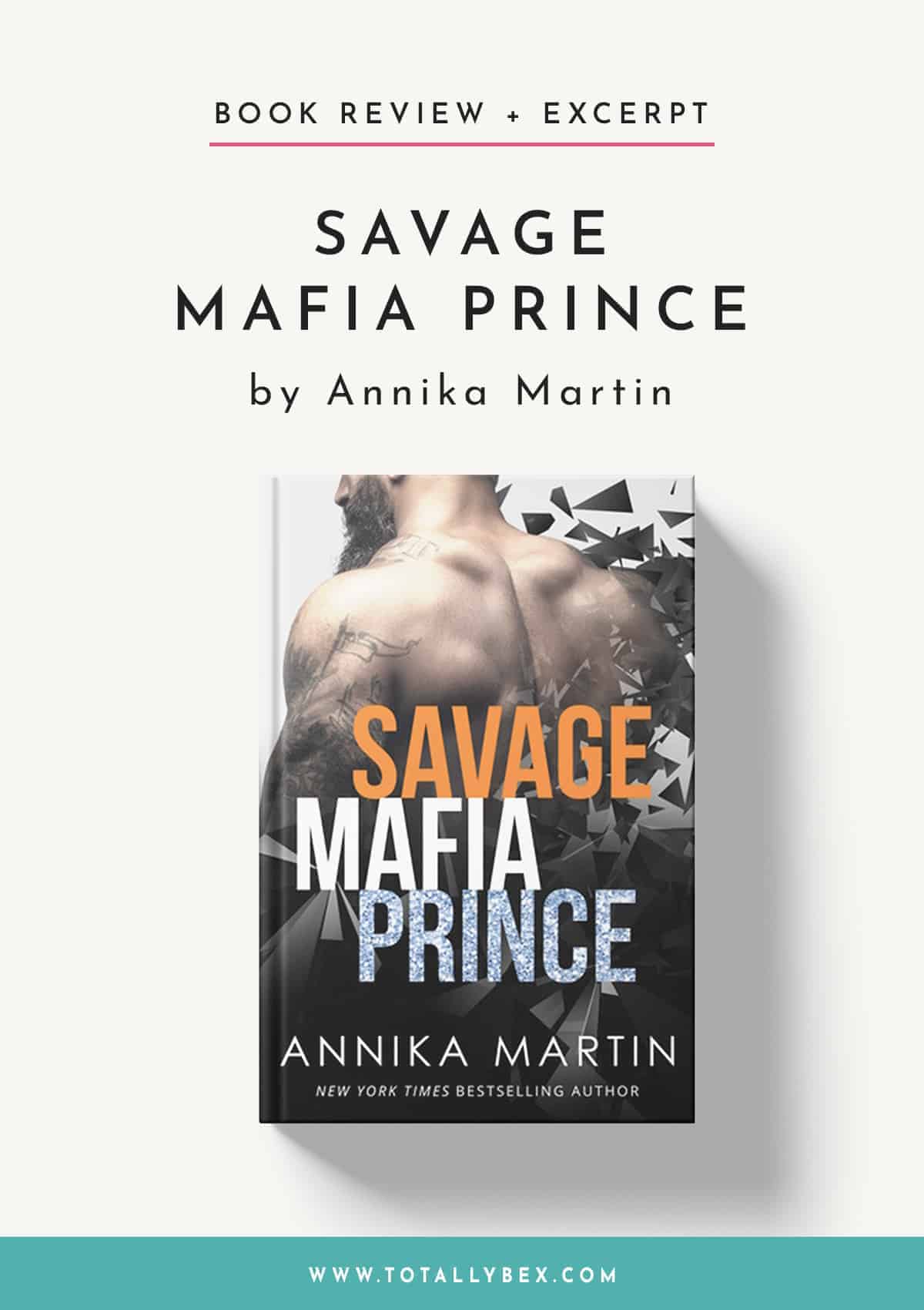 Savage Mafia Prince by Annika Martin - Dangerous Royals Book 3 ...
