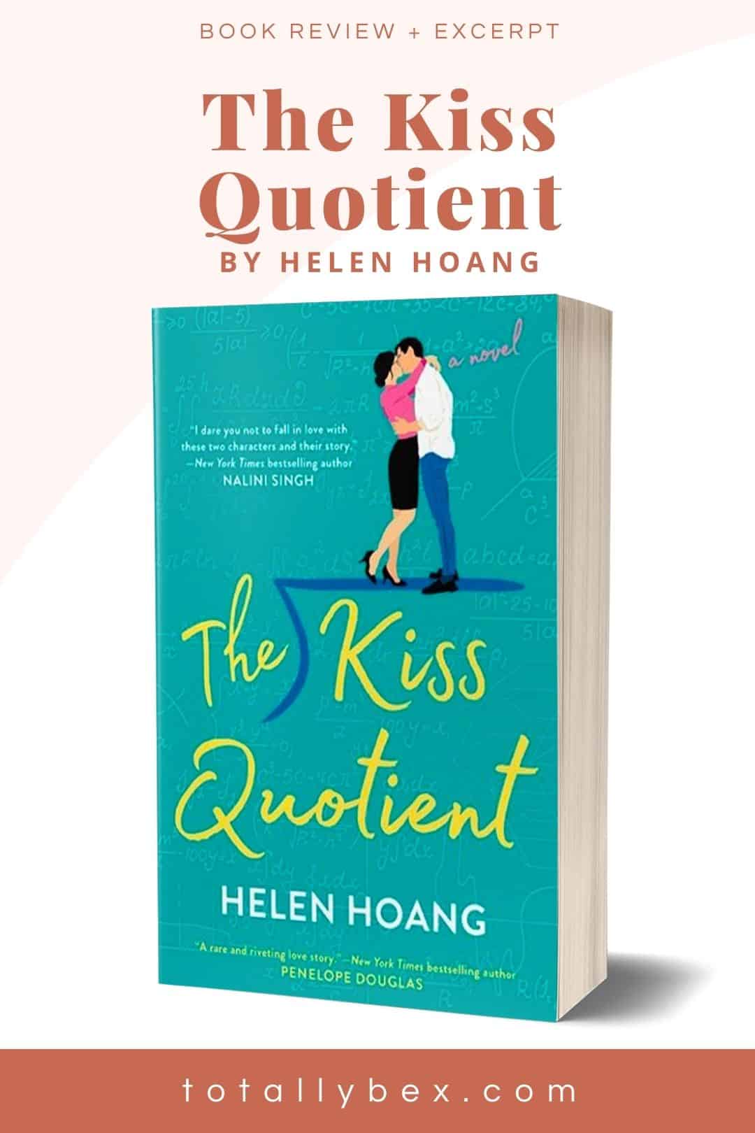 The Kiss Quotient by Helen Hoang - The Kiss Quotient Book 1 | Totally Bex