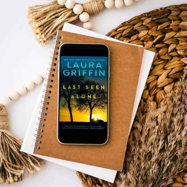 Last Seen Alone by Laura Griffin - Suspenseful and Sexy | Totally Bex