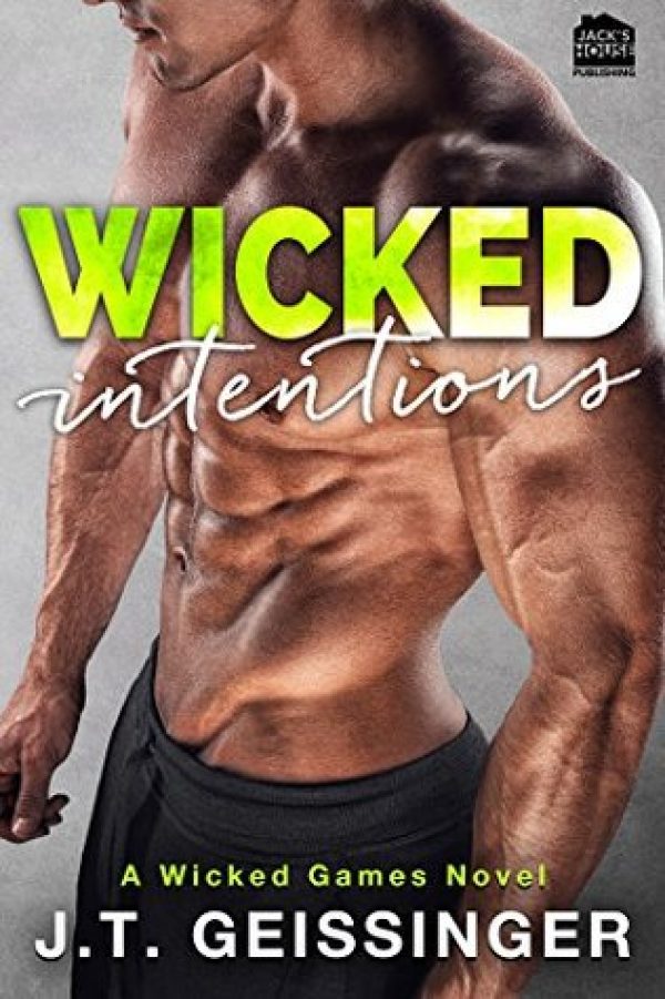 'Wicked Intentions' by J.T. Geissinger | Totally Bex